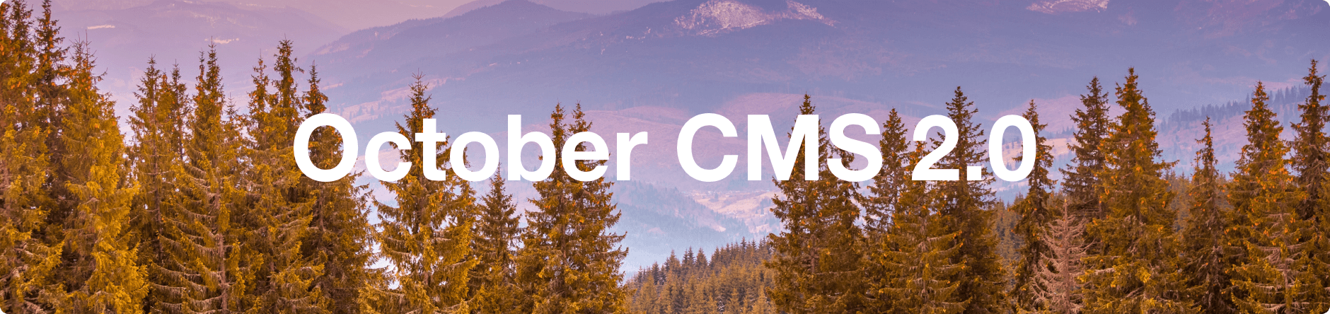 October CMS 2.0 Has Arrived! - October CMS